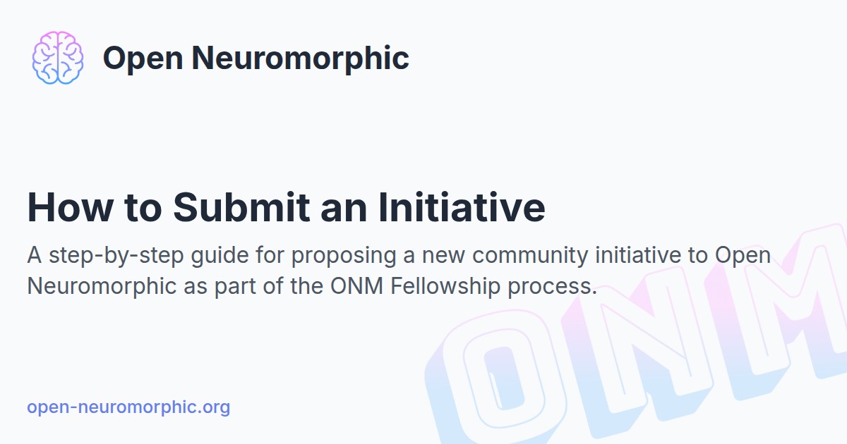 How to Submit an Initiative - Open Neuromorphic