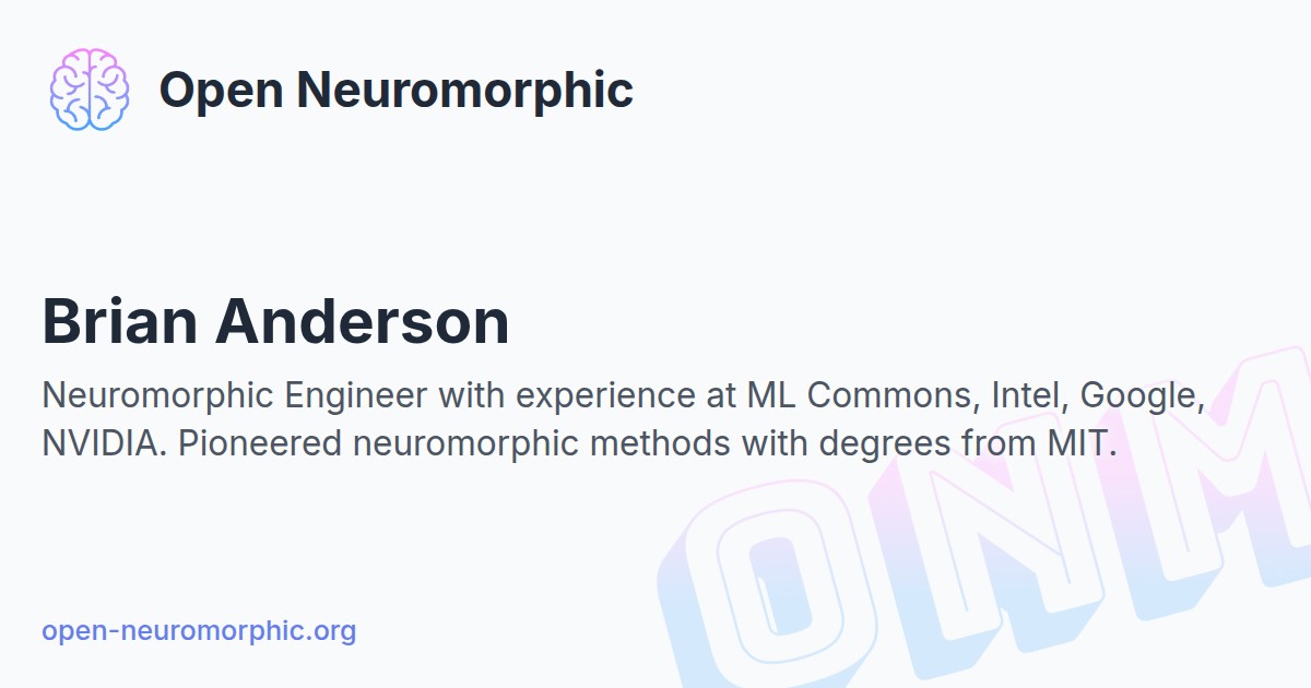Brian Anderson - Open Neuromorphic