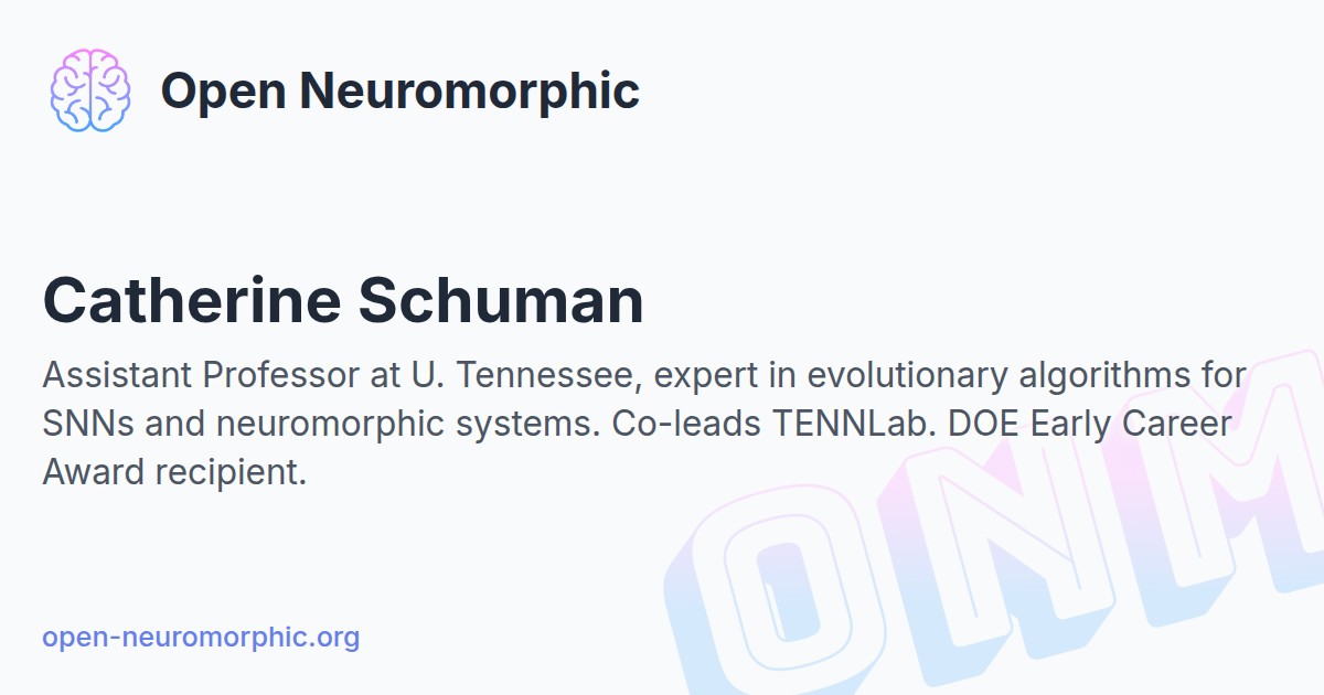 Catherine Schuman - Open Neuromorphic