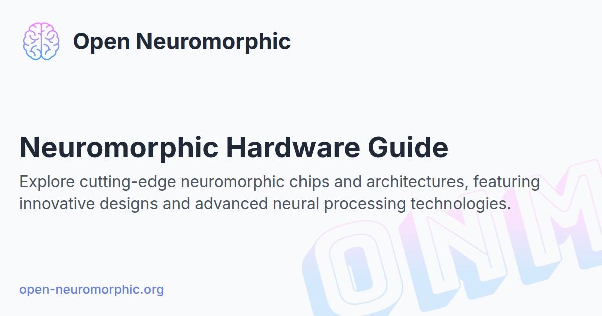 Neuromorphic Hardware Guide Open Neuromorphic