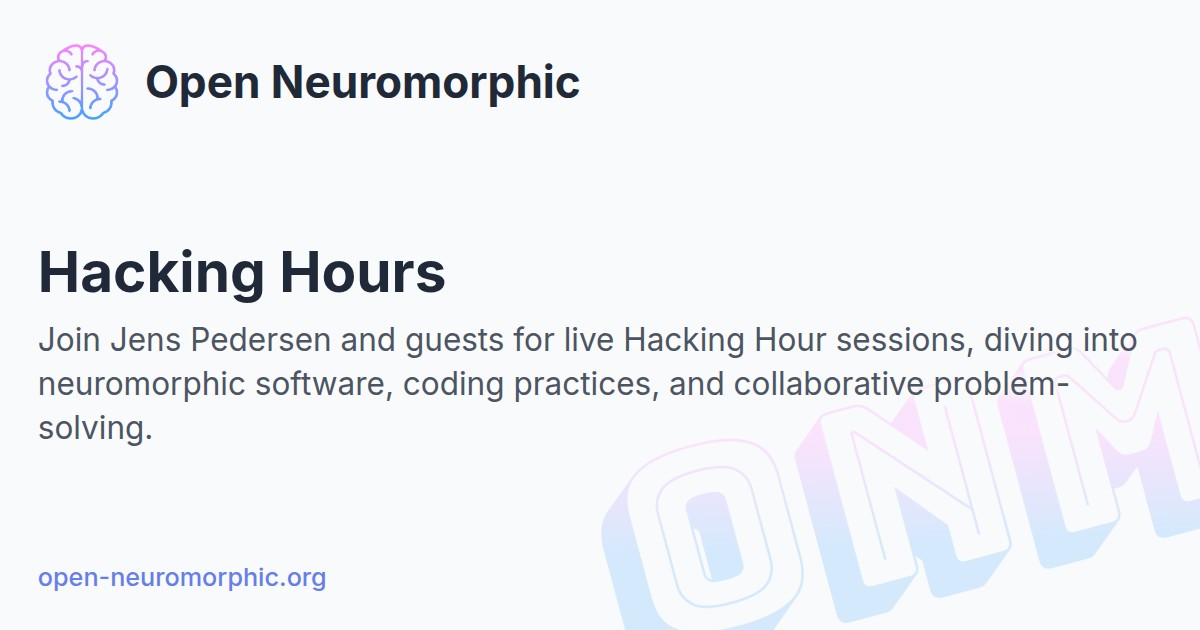 Hacking Hours - Open Neuromorphic