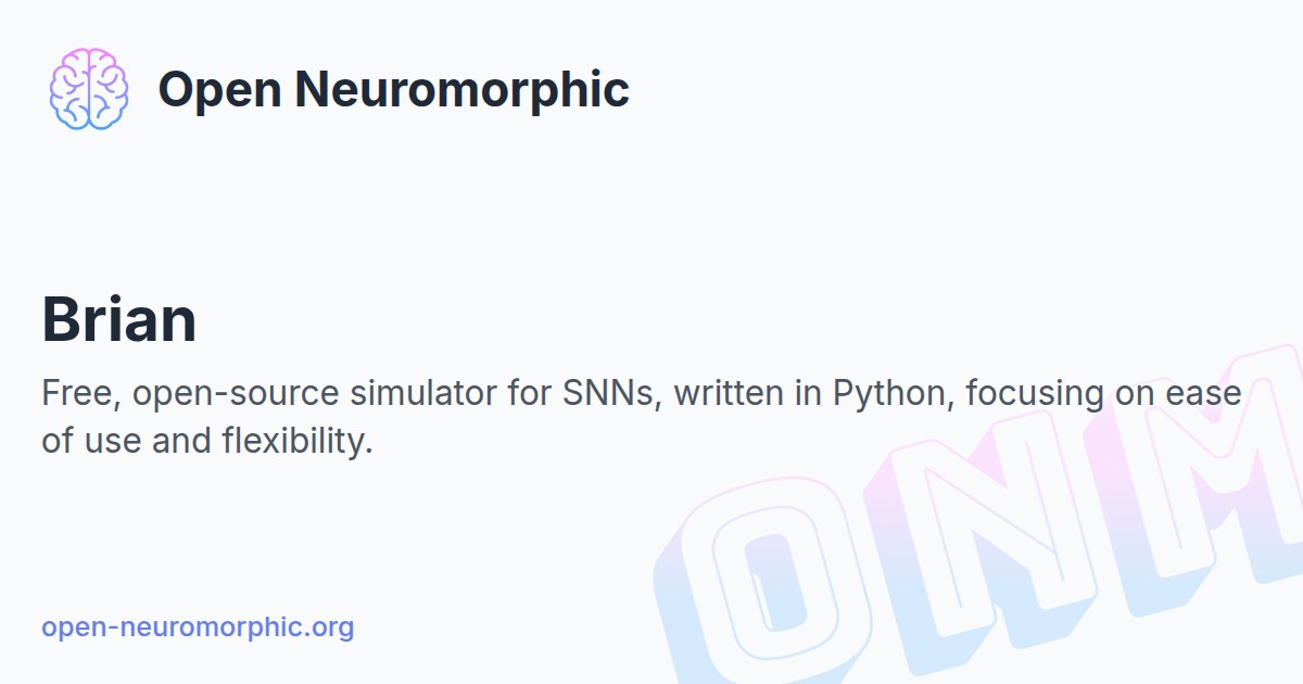 Brian - Open Neuromorphic