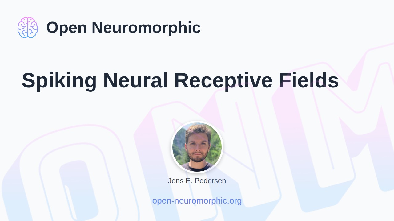 Spiking Neural Receptive Fields - Open Neuromorphic