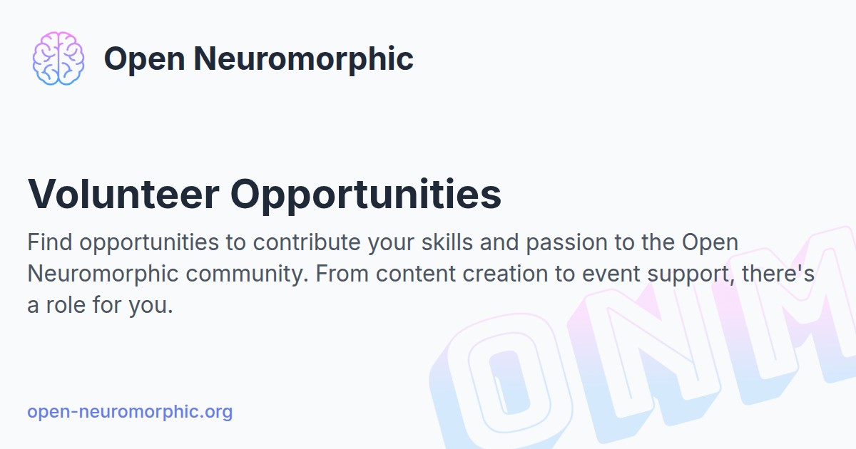 Volunteer Opportunities - Open Neuromorphic