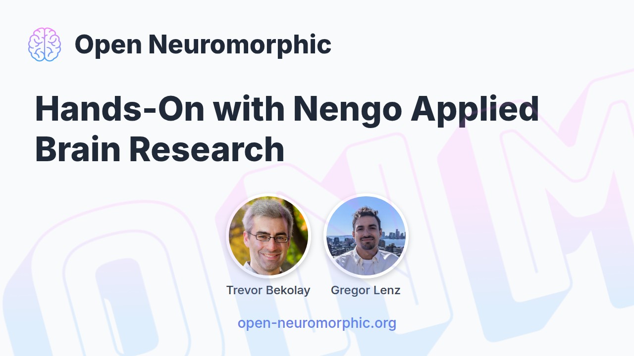 Hands-On with Nengo Applied Brain Research - Open Neuromorphic