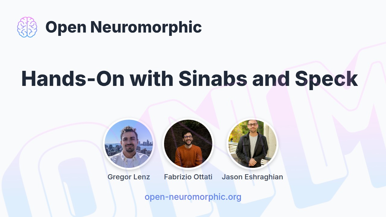Hands-On with Sinabs and Speck - Open Neuromorphic