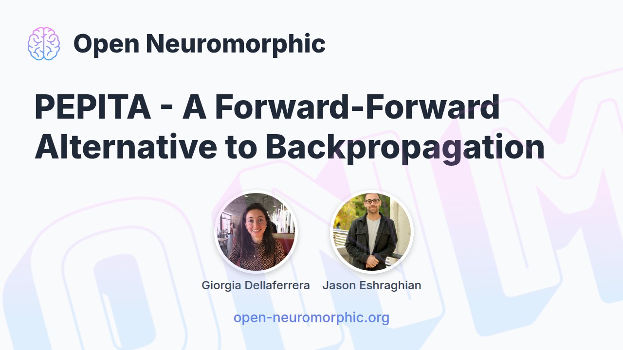 PEPITA - A Forward-Forward Alternative to Backpropagation - Open Neuromorphic