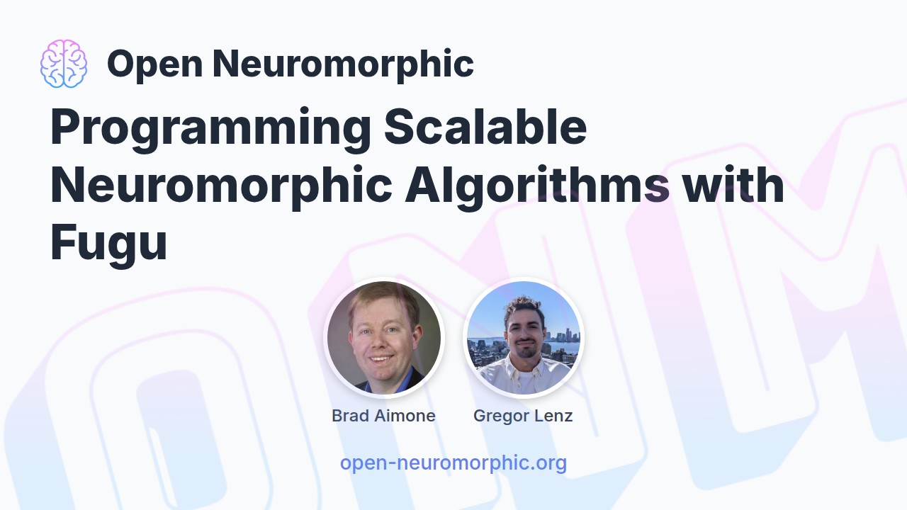 Programming Scalable Neuromorphic Algorithms with Fugu - Open Neuromorphic