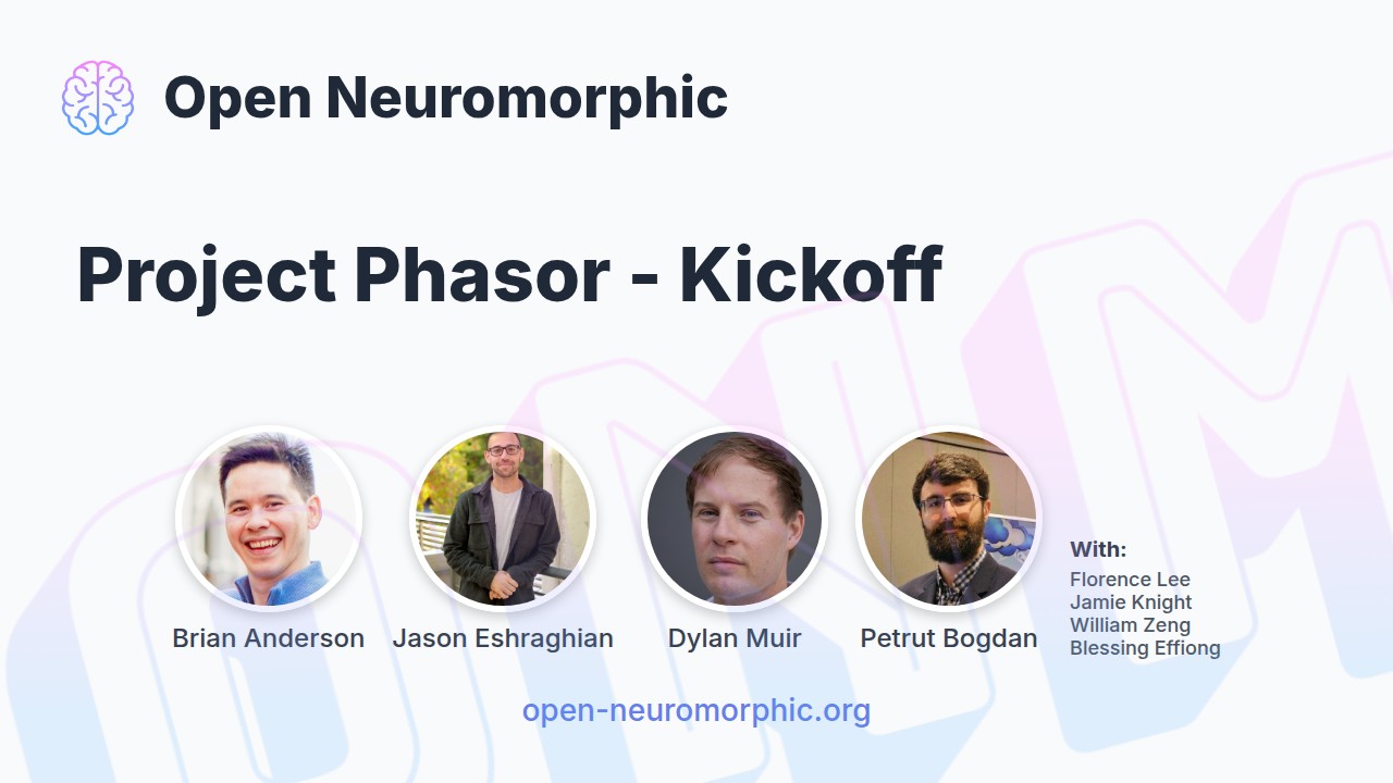 Project Phasor - Kickoff - Open Neuromorphic