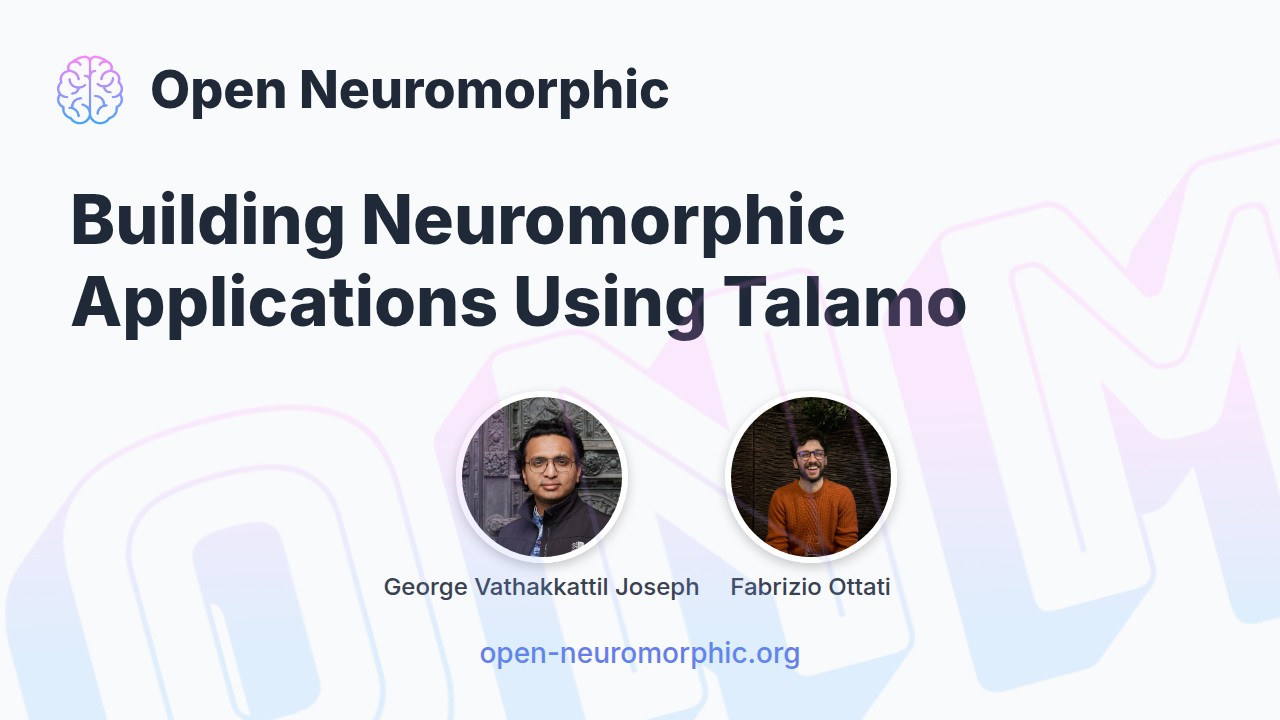 Building Neuromorphic Applications Using Talamo - Open Neuromorphic